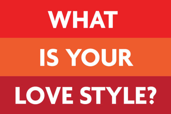What is a Love Style? – How We Love